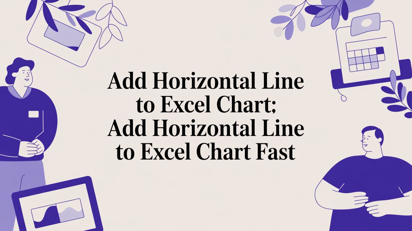 How to Add a Horizontal Line to an Excel Chart | ElyxAI